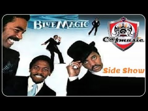 Blue Magic 1973 Sideshow - YouTube
