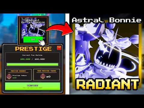I Prestiged For RADIANT ASTRAL BONNIE APEX in Five Nights TD 2..