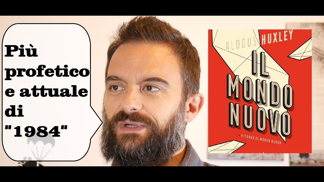 Più profetico e attuale di "1984": "Il mondo nuovo" di Aldous Huxley - YouTube