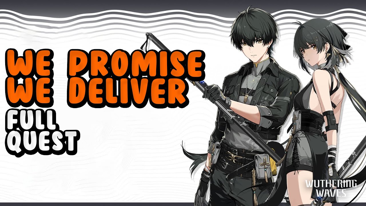 We Promise We Deliver Full Quest | Wuthering Waves - YouTube