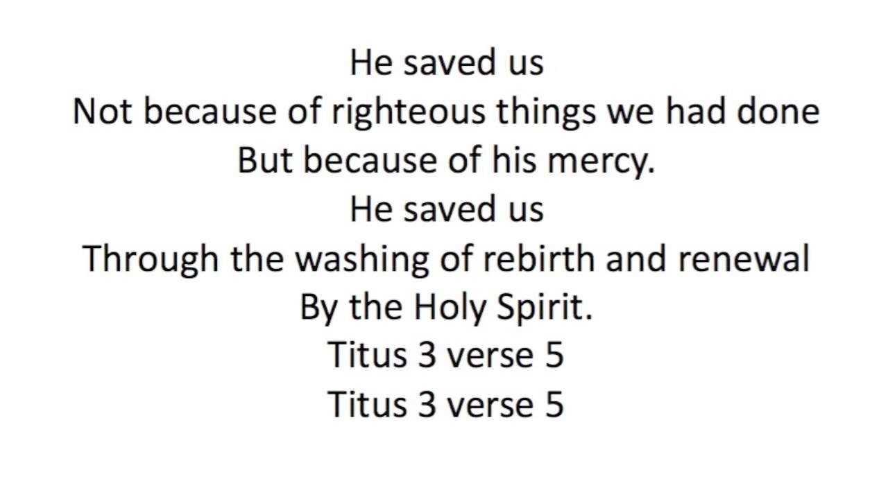 Titus 3:5 Bible Memory Verse Song - YouTube