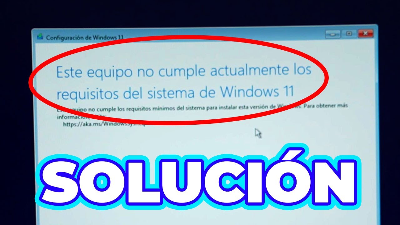 Este equipo no cumple actualmente los requisitos del sistema de windows 11 | SOLUCIÓN - YouTube