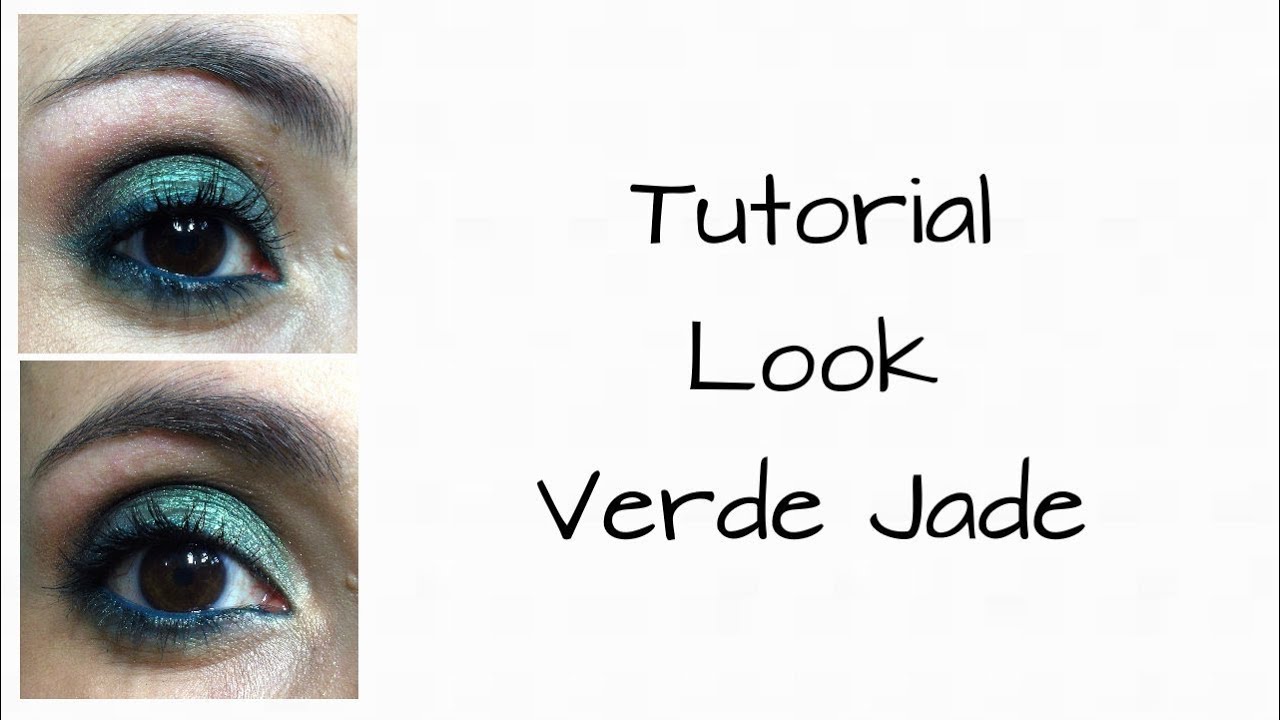 Tutorial Look Verde Jade - Jaded Green Makeup Tutorial - YouTube