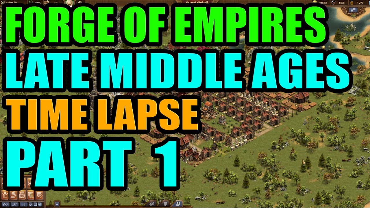 Forge of Empires - Late Middle Ages - Timelapse - Part 1 - YouTube