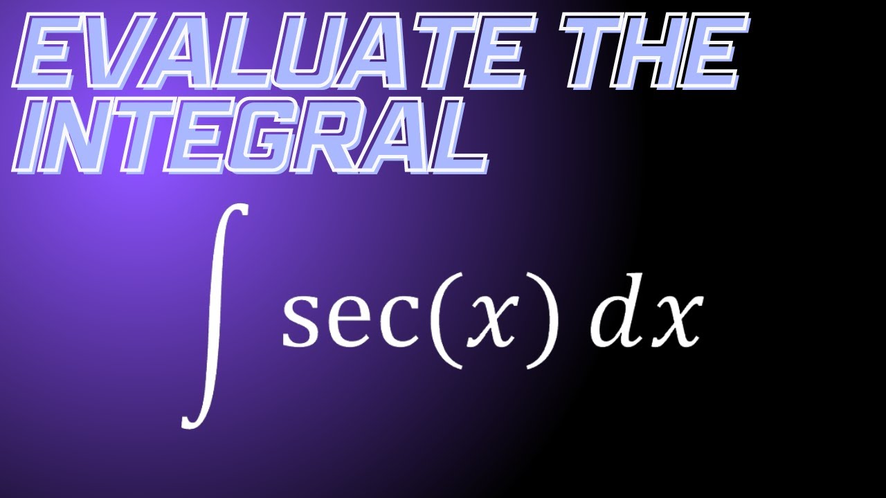 Integral of sec(x) - YouTube