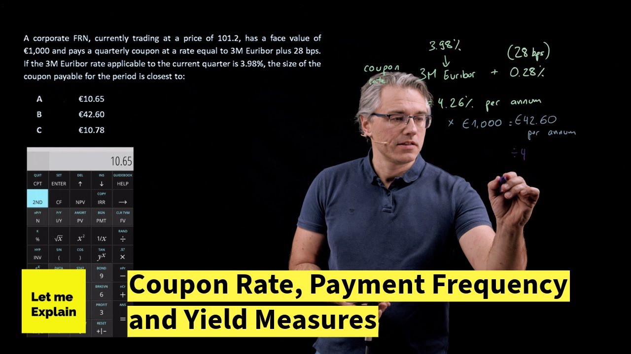 Coupon rate, payment frequency and yield measures (for the @CFA Level 1 ...