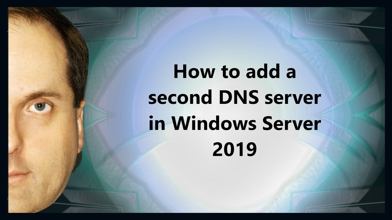 How to add a second DNS server in Windows Server 2019 - YouTube