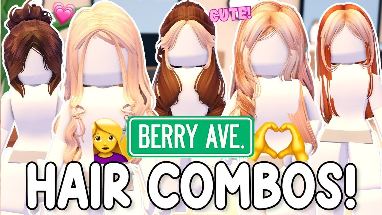 5 Cutest GIRL HAIR COMBOS + HAIR TUTORIAL For Berry Avenue! - YouTube