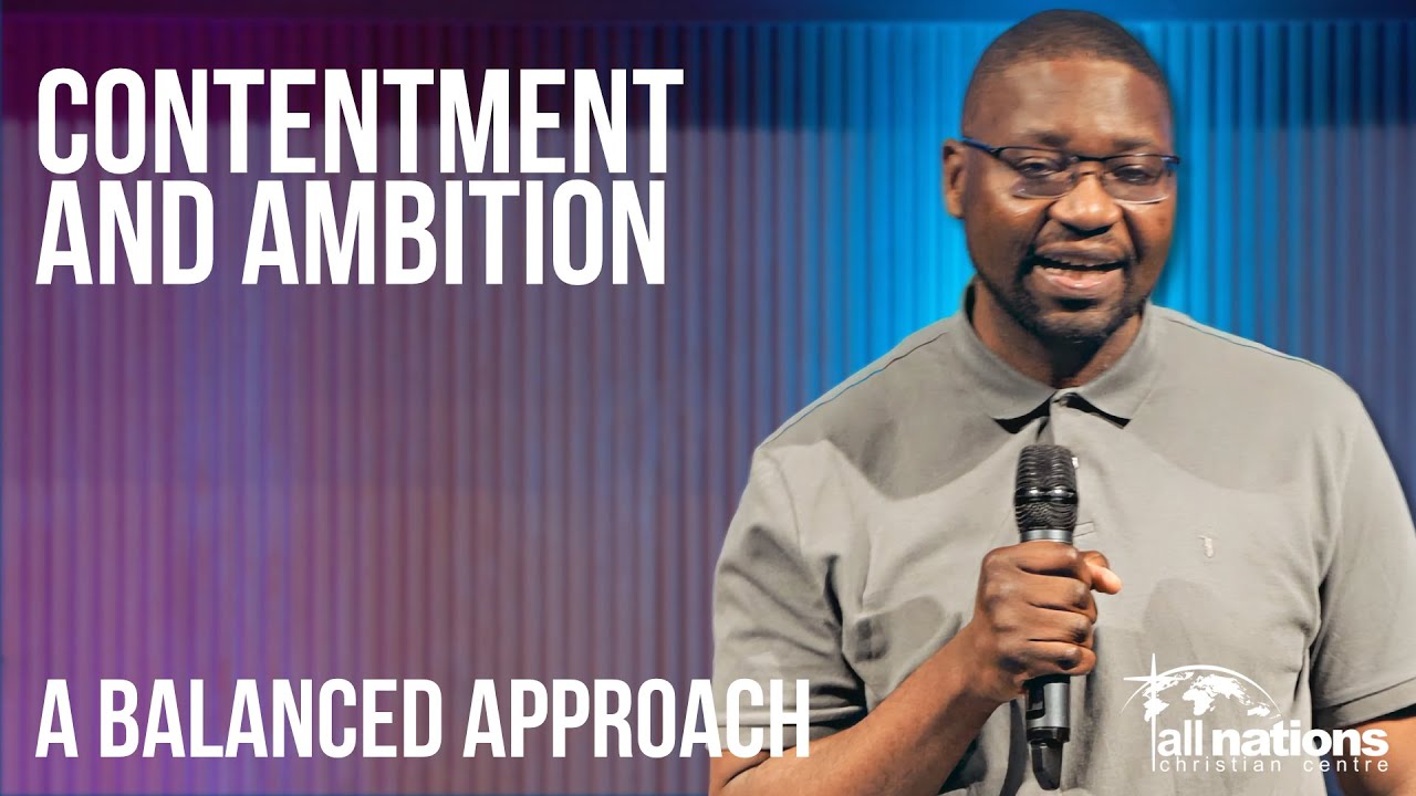 Contentment and Ambition - A Balanced Approach - YouTube