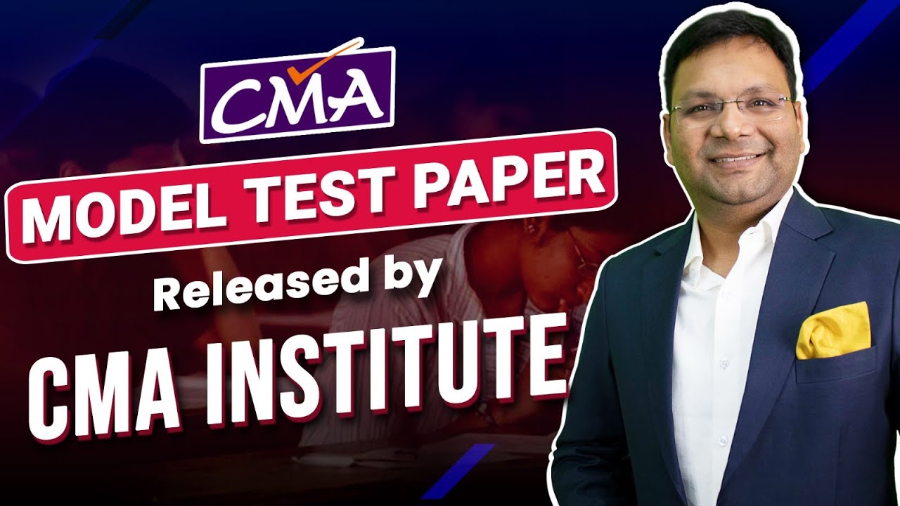 CMA Model Test Paper Released by CMA Institute | CMA Inter | CMA Final ...
