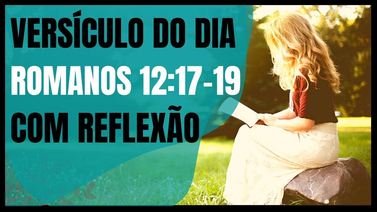 VERSÍCULO DO DIA-ROMANOS 12:17-19 - CLAUDIA MARCIA - YouTube