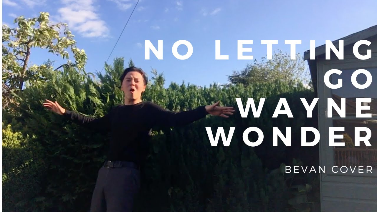 Bevan - No Letting Go (Wayne Wonder Cover) - YouTube