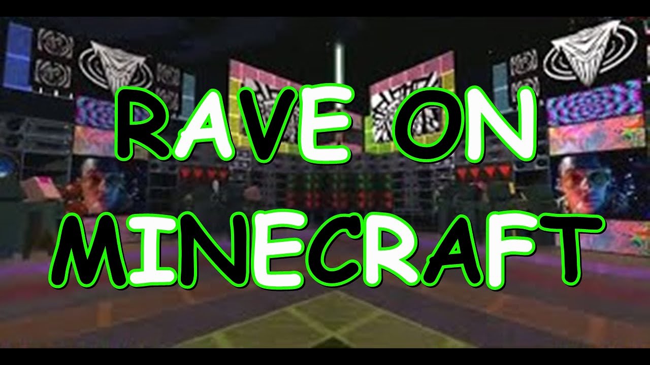 ☢️RAVE ON MINECRAFT☢️ - YouTube