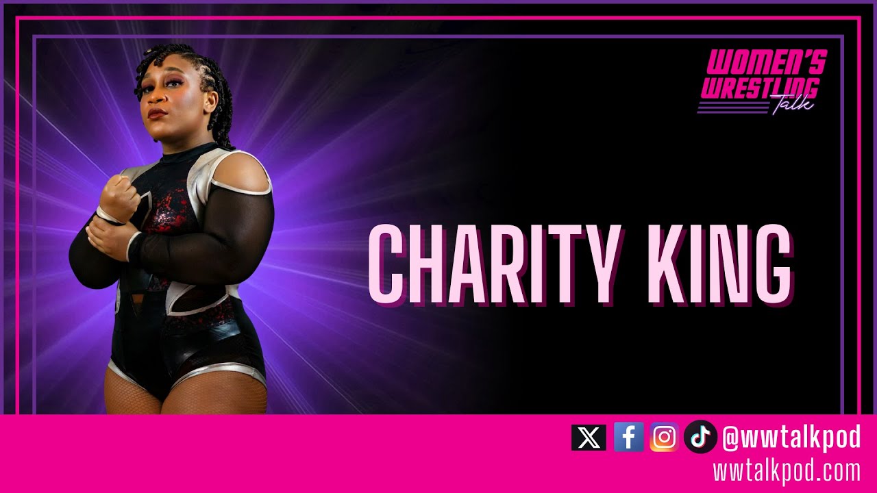 Charity King Talks About Debuting on #NWA and Advice from Jazz & Booker ...