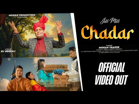 Jill Mill Chadar • Mohan Thakur • Officials Music Video • NB Naresh • New Dogri Himachali Song