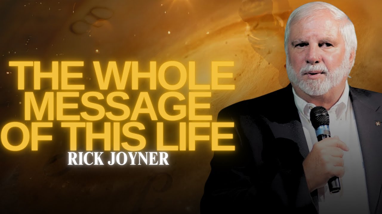 Rick Joyner | The Whole Message of This Life #PropheticWord - YouTube