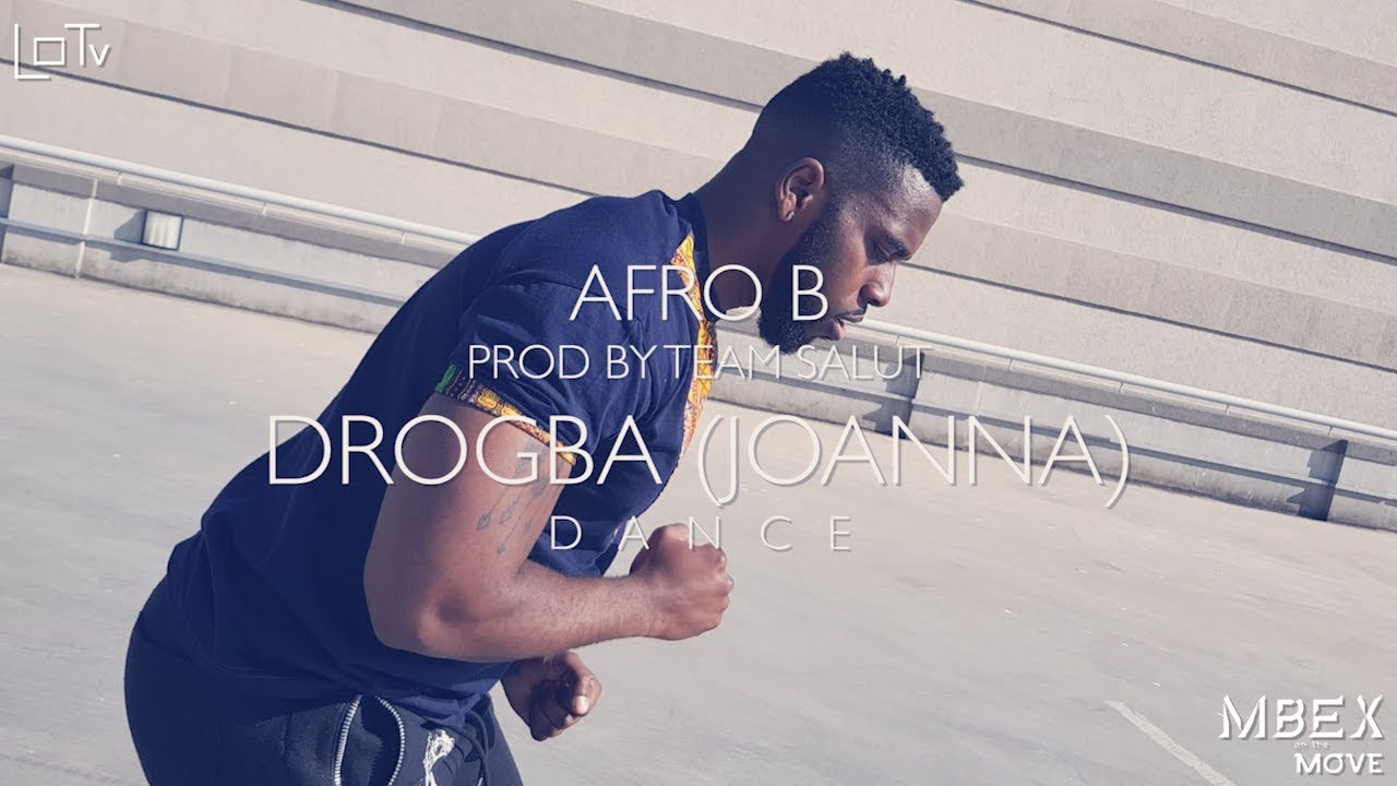 Mbex On The Move Ep 6 Dance Afro B Drogba Joanna Prod By Team