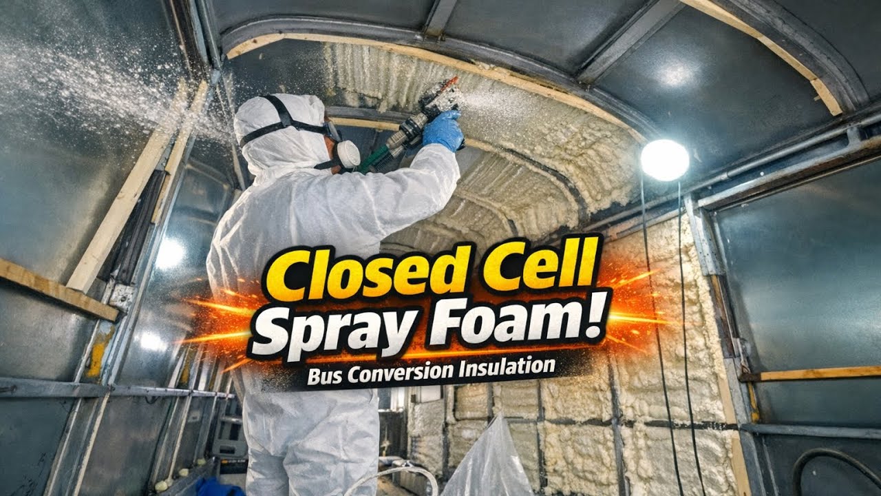 How I Installed Closed Cell Spray Foam in Our Bus Conversion! - YouTube