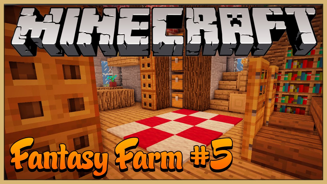 Minecraft Fantasy Farm #5: Decoração interna da Casa! (Parte 1) - YouTube