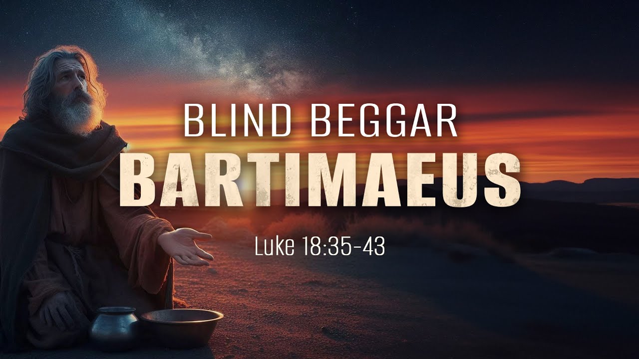 Blind Beggar Bartimaeus | Luke 18:35-43 || Daniel Prykhitko - YouTube