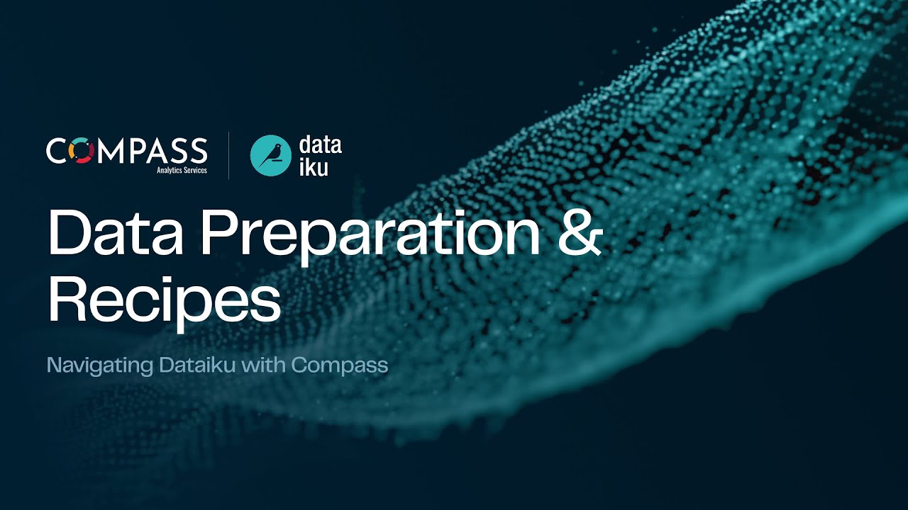 Navigating Dataiku - Data Preparation & Recipes | Webinar Replay - YouTube
