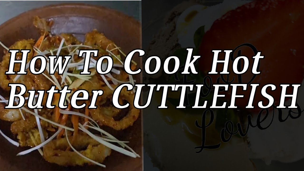How to make Hot butter cuttlefish | හොට් බටර් කට්ල් ෆිෂ් - YouTube