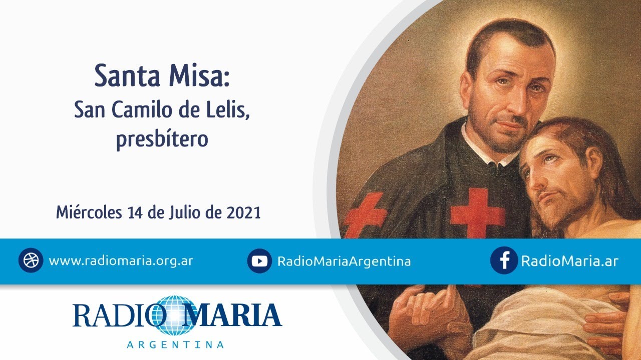 Santa Misa: San Camilo de Lelis, presbítero - YouTube
