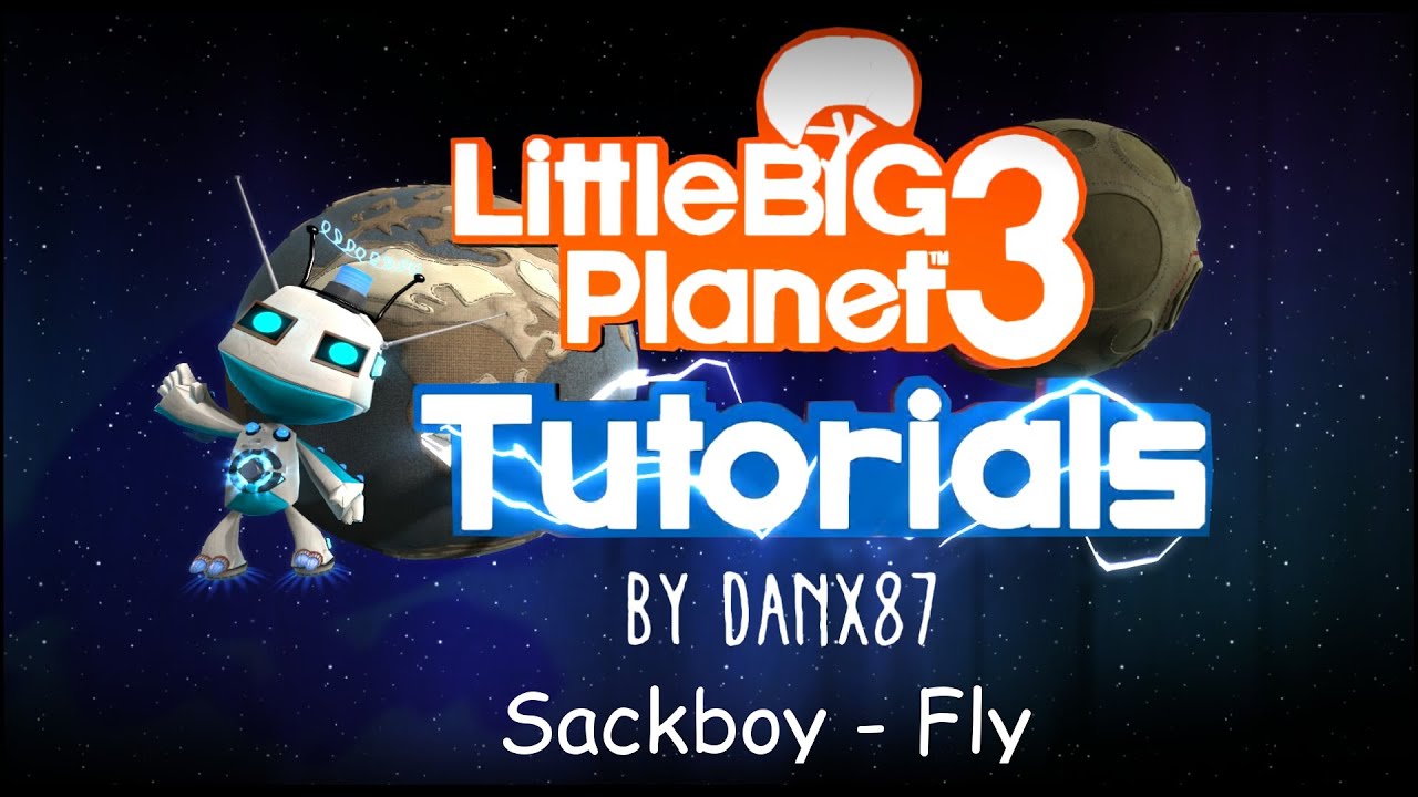 LBP3 Tutorials [Sackboy - Fly] - YouTube