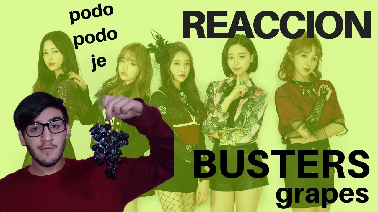 Busters - Grapes, 버스터즈 - 포도포도해 / Reacción en español | # ...