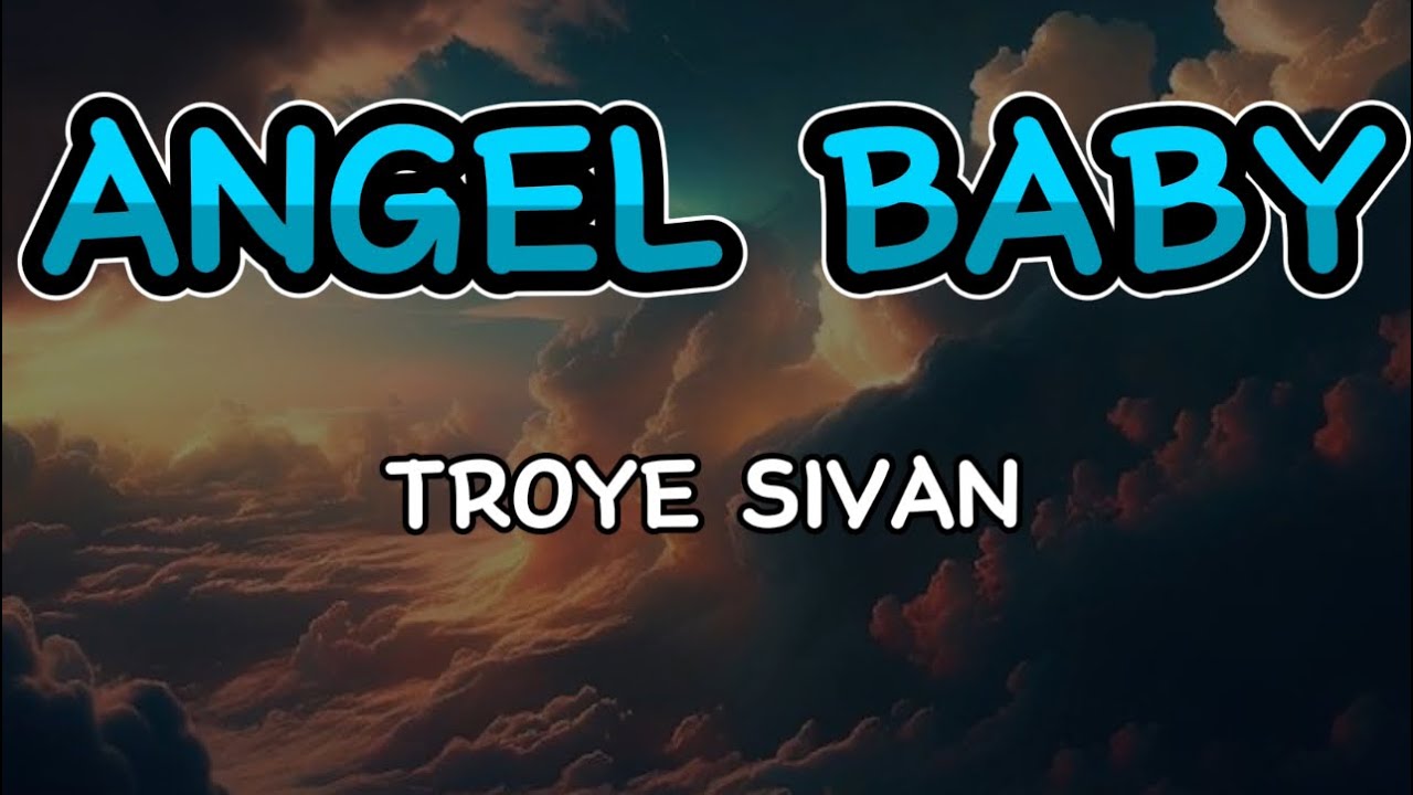 Troye Sivan - Angel Baby - YouTube