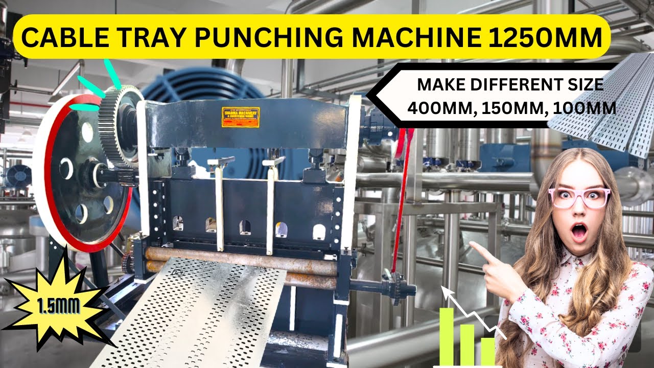 CABLE TRAY PUNCHING MACHINE 1250MM, PUNCHING AREA 1000MM| DIFFERENT ...