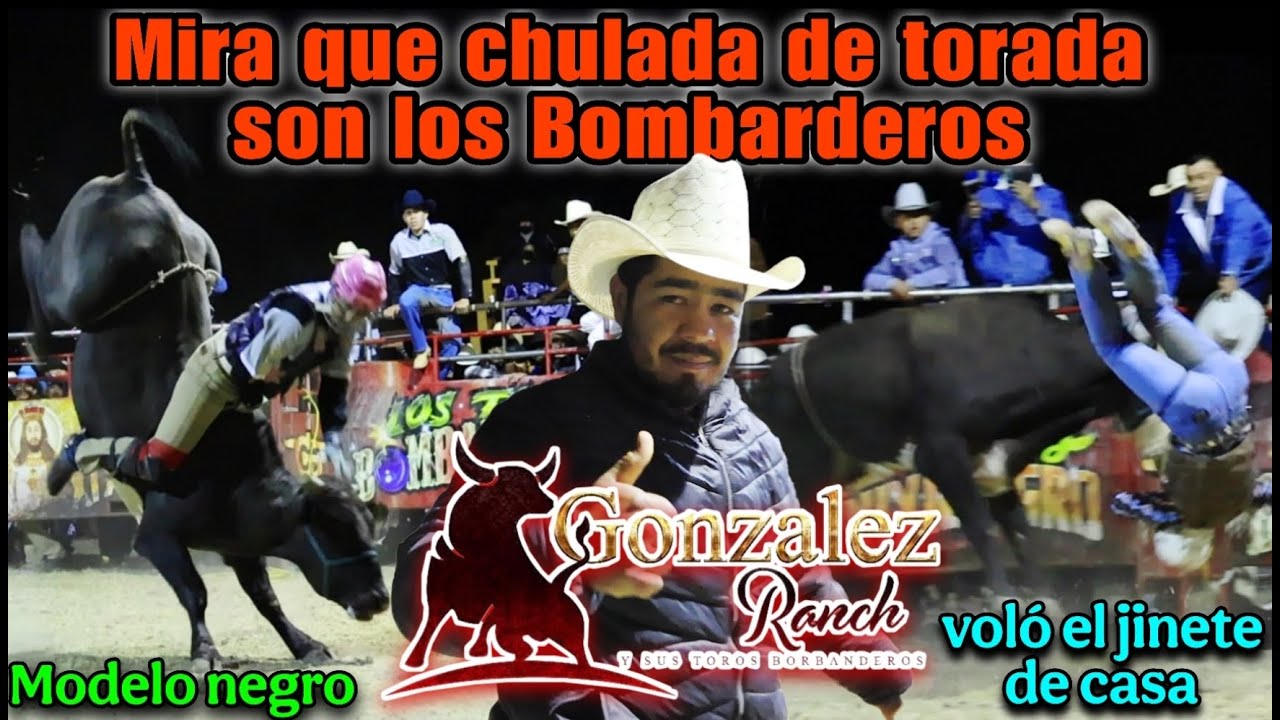 ¡Que torada tan buena traen! Son los Bombarderos de Gonzalez Ranch en ...