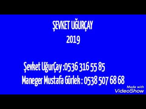 ŞEVKET UĞURÇAY 2019 \