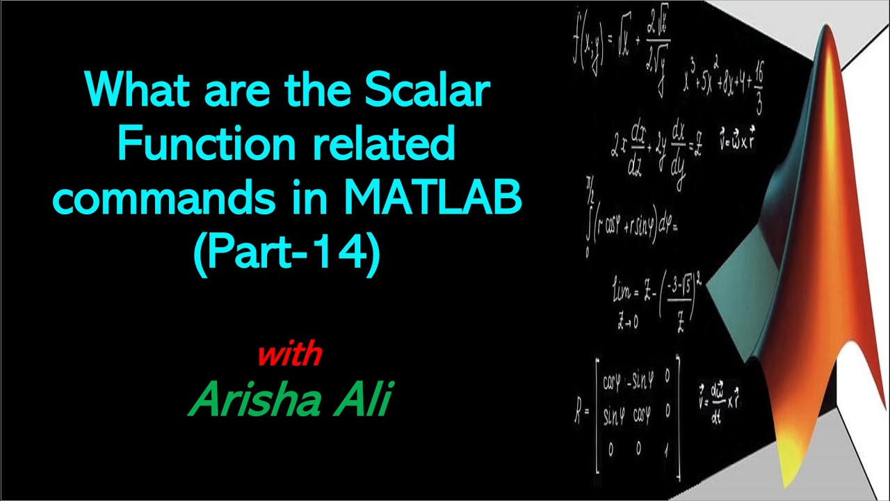 What Are The Scalar Functions Related Commands In Matlabpart 14 Youtube 1936