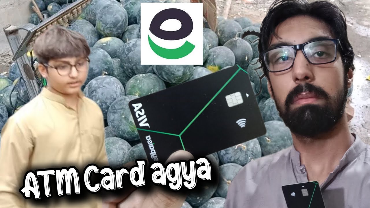 Easypaisa ka ATM Debit card agya | water malon lal aye | buht Maza aya ...