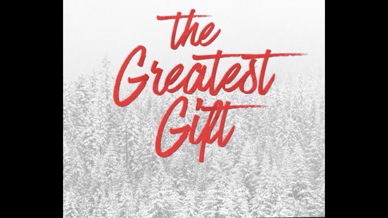 The Greatest Gift: Love - YouTube