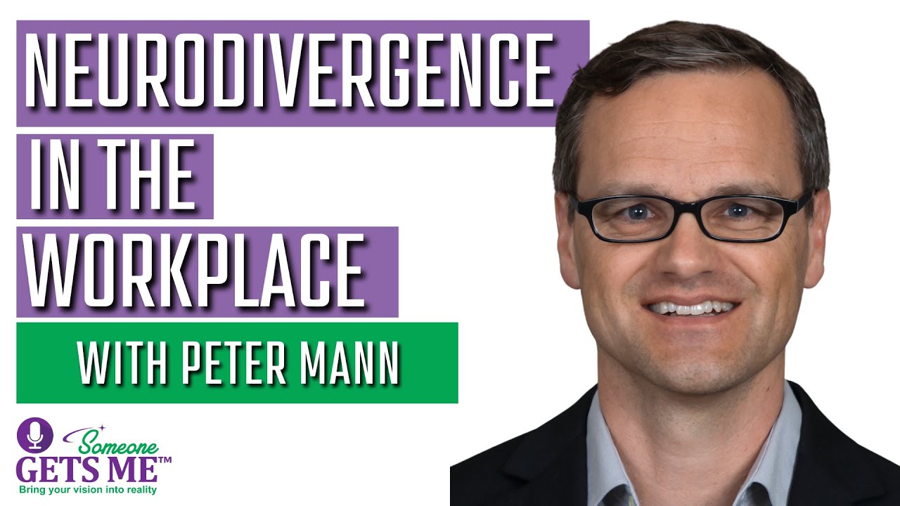 Neurodivergence in the Workplace with Peter Mann - YouTube