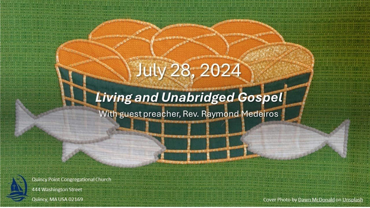 July 28, 2024 : Sunday Worship with guest preacher, Rev. Raymond ...