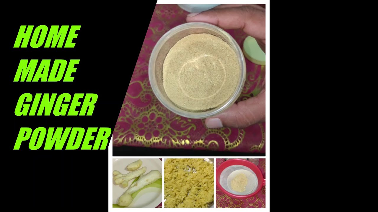 GINGER POWDER | HOME MADE GINGER POWDER |இஞ்சி தூள் - YouTube