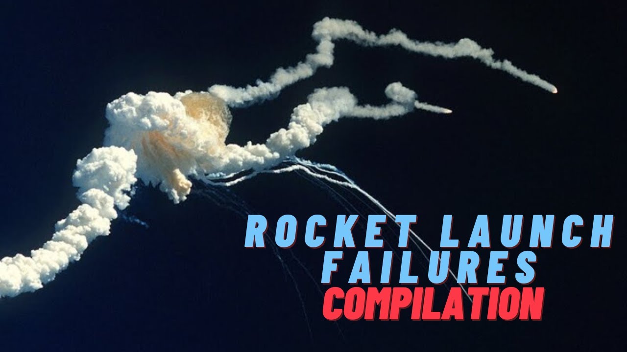 Rocket Launch Failures: A Compilation of Space Mishaps - YouTube
