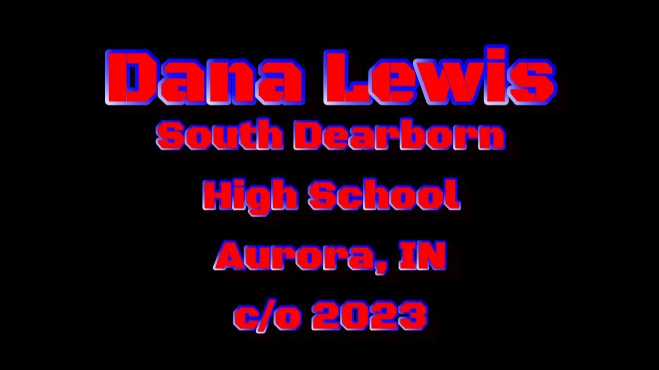 Dana Lewis 2022 HS Highlight Reel #1 - YouTube