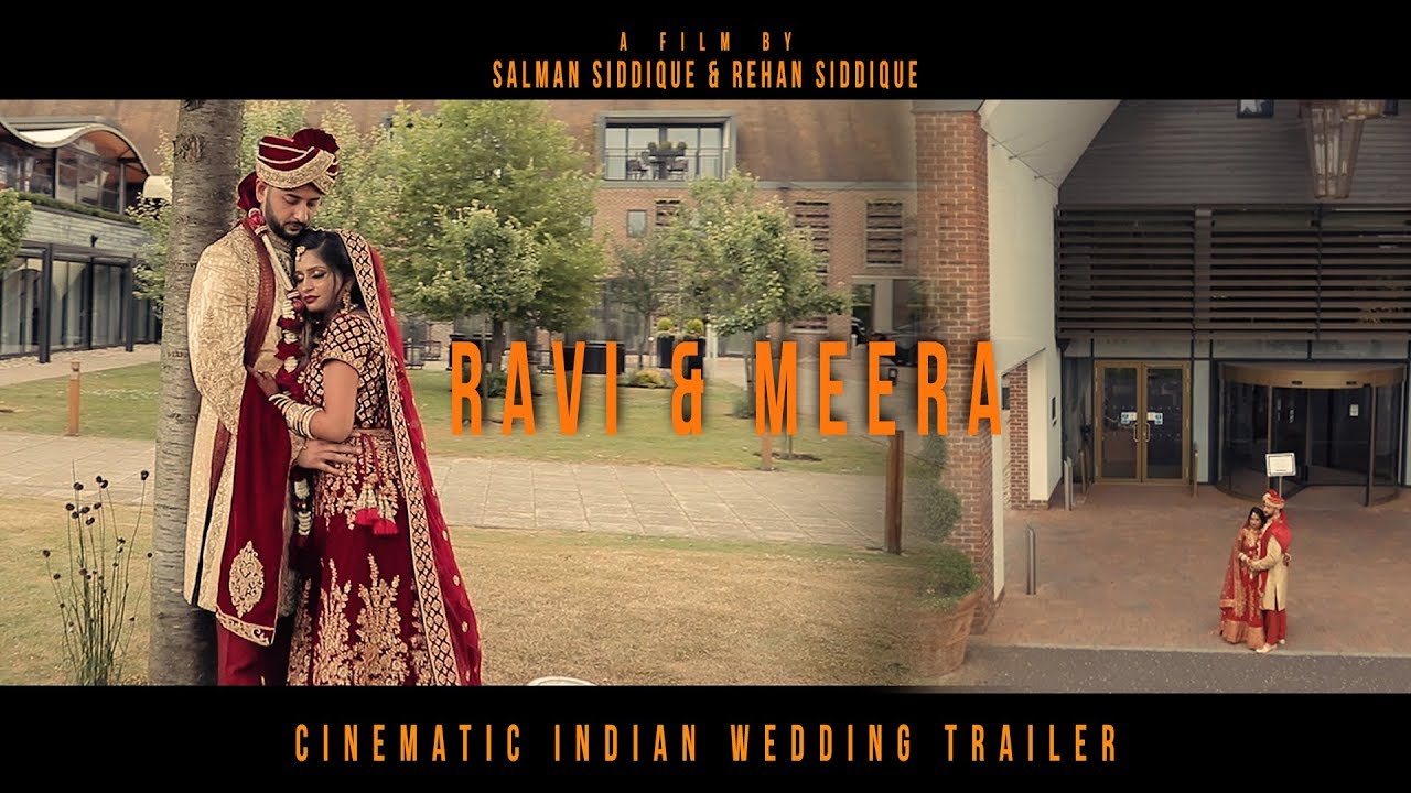 Ravi & Meera - Cinematic Indian Wedding Trailer - 2018 - YouTube
