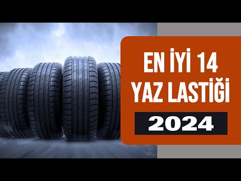 2024 Yılının En İyi 14 Yaz Lastiği