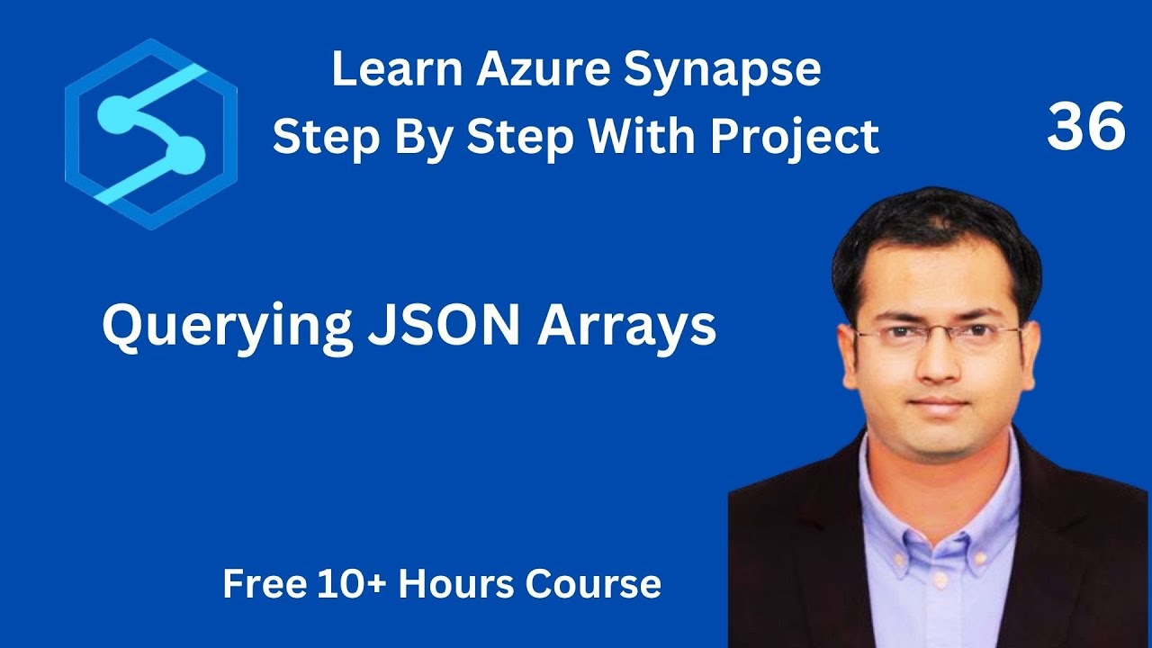 How To Query Json Array In Synapse Youtube