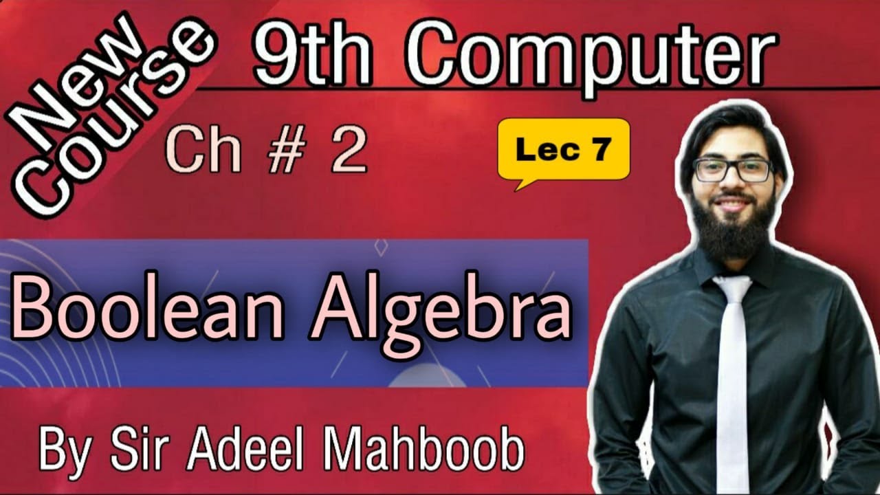 Boolean Algebra Truth Values 9th Computer New Book Chapter 2 YouTube Boolean Algebra Truth Values 9th Computer New Book Chapter 2 YouTube