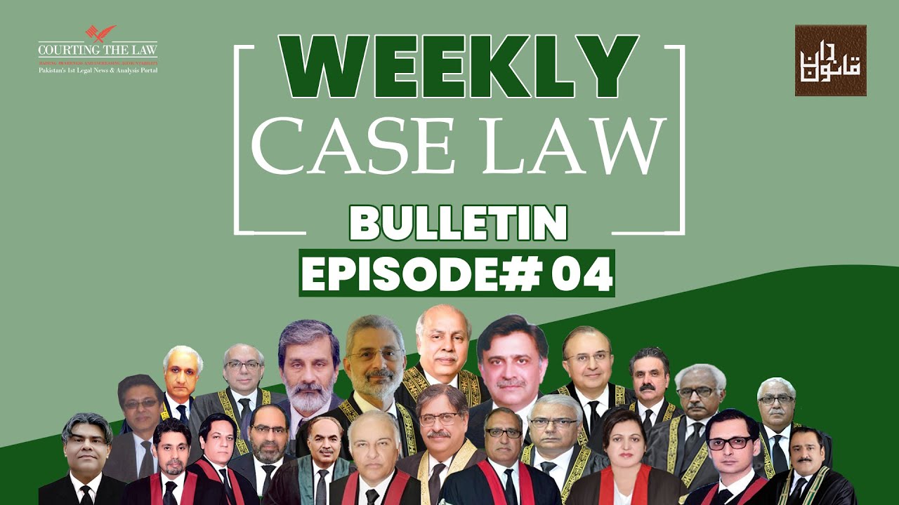 Episode#04 of Weekly Case Law Bulletin, Roundup of Important Supreme ...