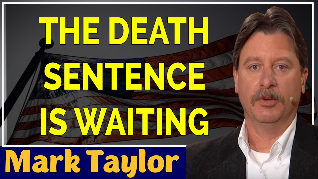 Mark Taylor (02/06/2021) // THE DEATH SENTENCE IS WAITING - YouTube