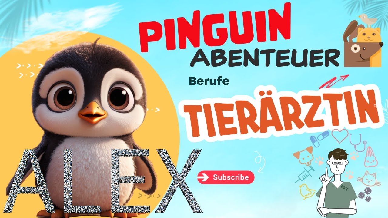 Pinguin Alex Film 22 Abenteuer Berufe - Tierärztin - YouTube