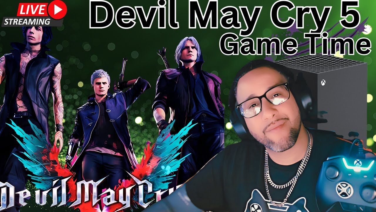 🔴Game Time!! Playing Devil May Cry 5 On a DEAD XBOX Series X. - YouTube