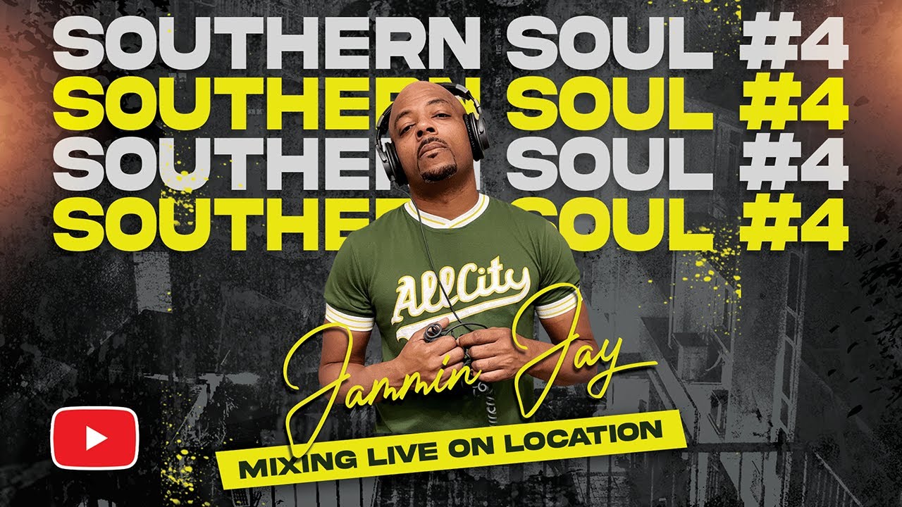 The Best Of Southern Soul 4 Mix By Jammin Jay Youtube Music